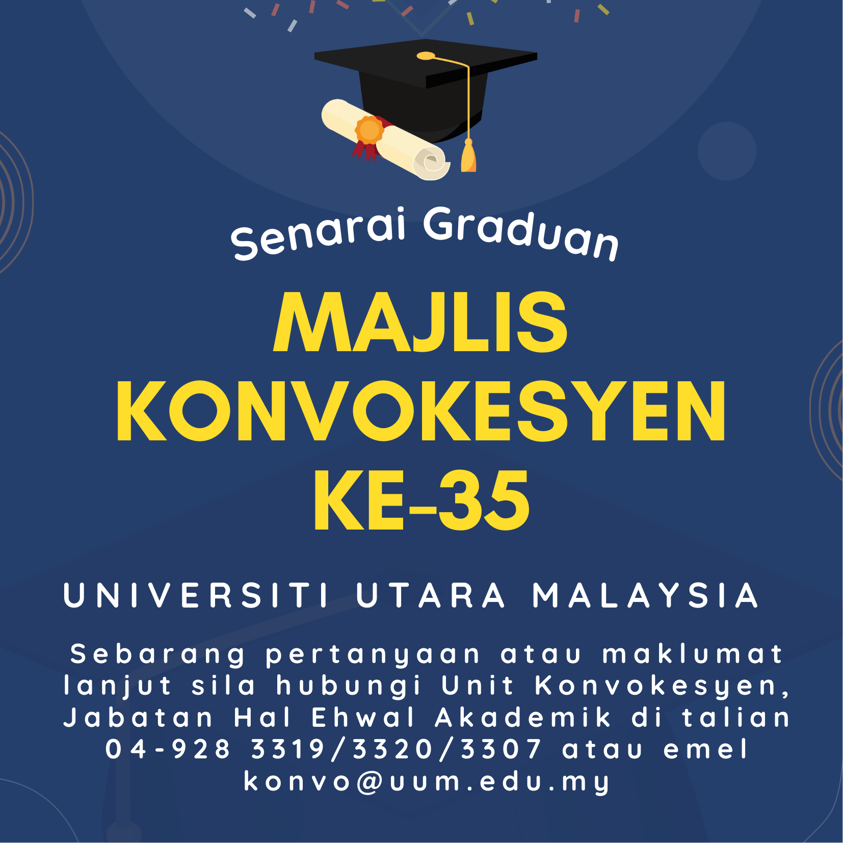 HEBAHAN RASMI MAJLIS KONVOKESYEN KE-35 UNIVERSITI UTARA MALAYSIA – PACE
